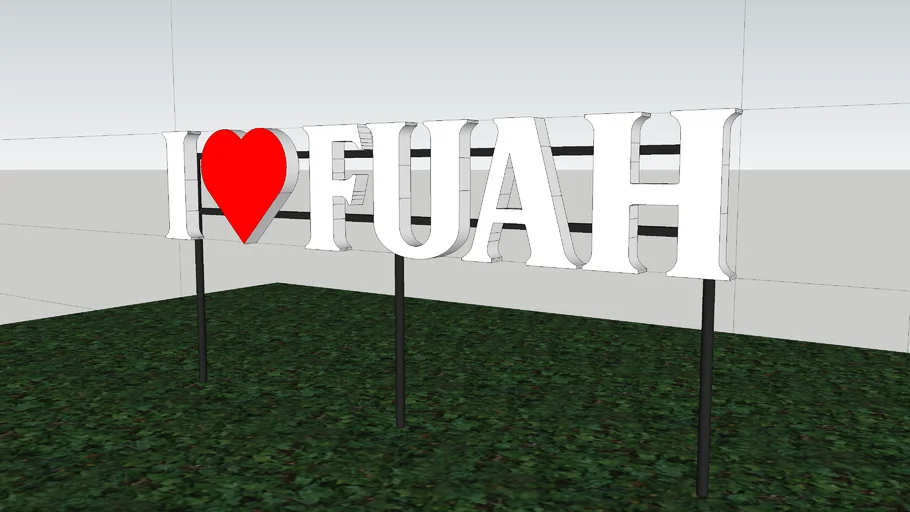 HT I Love FUAH - UIN SAIZU | 3D Warehouse