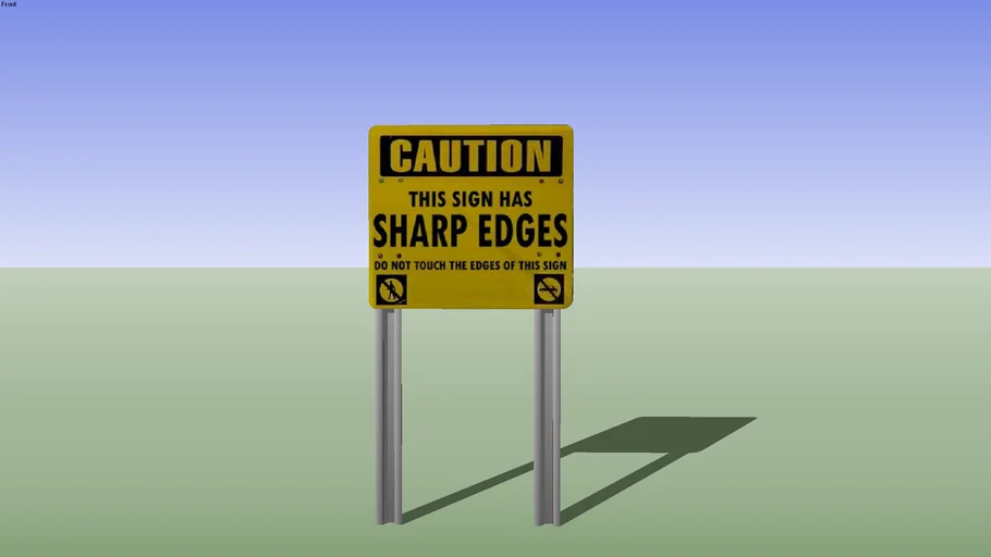 This Sign Has Sharp Edges! | 3D Warehouse
