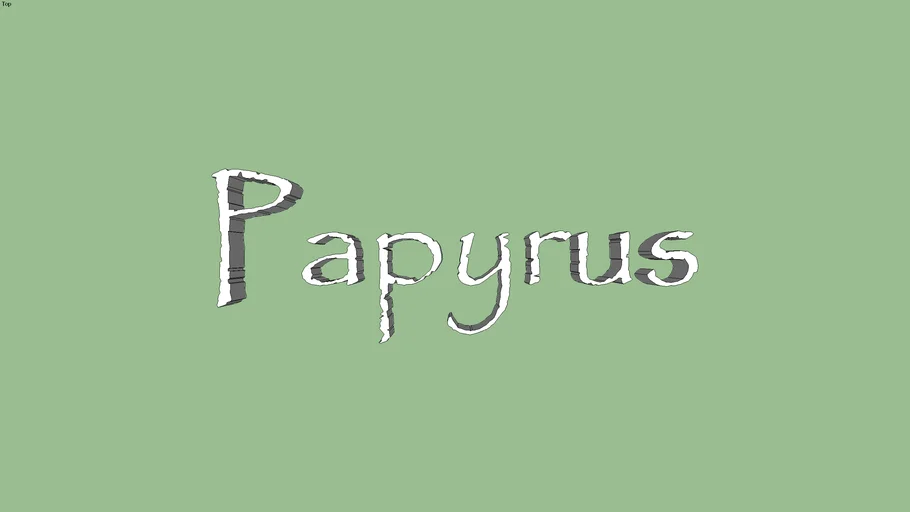 Papyrus.EXE | 3D Warehouse