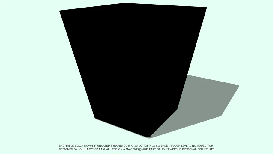 END TABLE 20 BLACK TRUNCATED PYRAMID NO ADDED TOP BY JOHN A WEICK RA ...