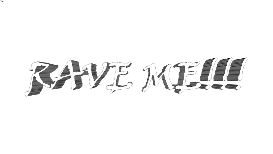 rAVE 3D TEXT | 3D Warehouse