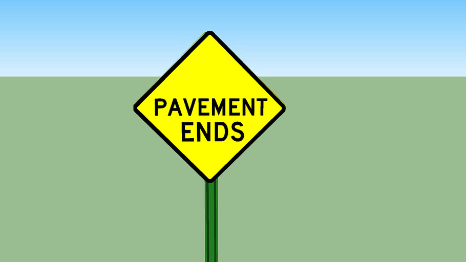 Pavement Ends Sign | 3D Warehouse