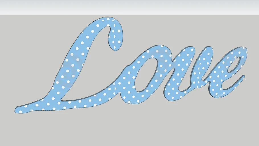 Love Sign | 3D Warehouse