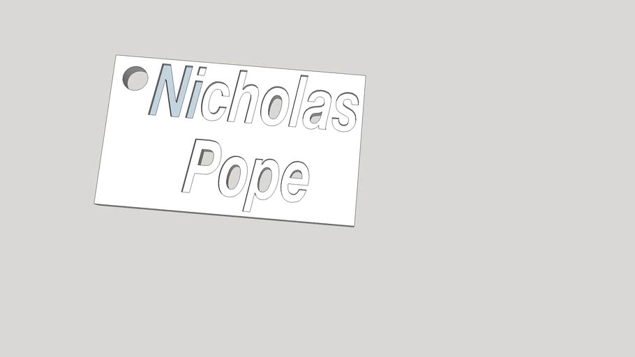 Nicholas’s Name Tag Final | 3D Warehouse