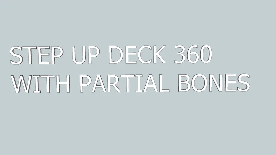 Step Up 360 Bones | 3D Warehouse