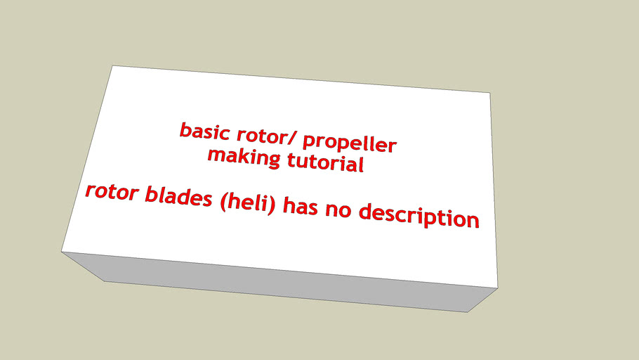Basic propeller/rotor making tutorial | 3D Warehouse