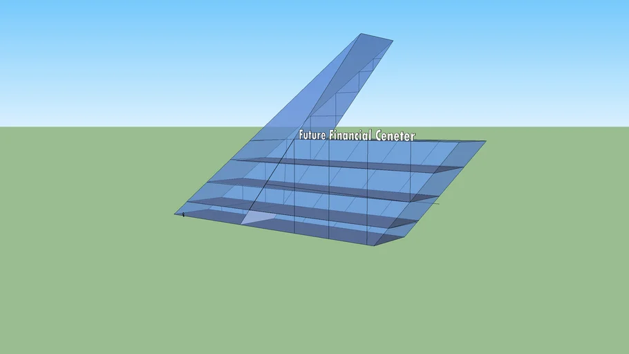 Financial Center of the future | 3D Warehouse