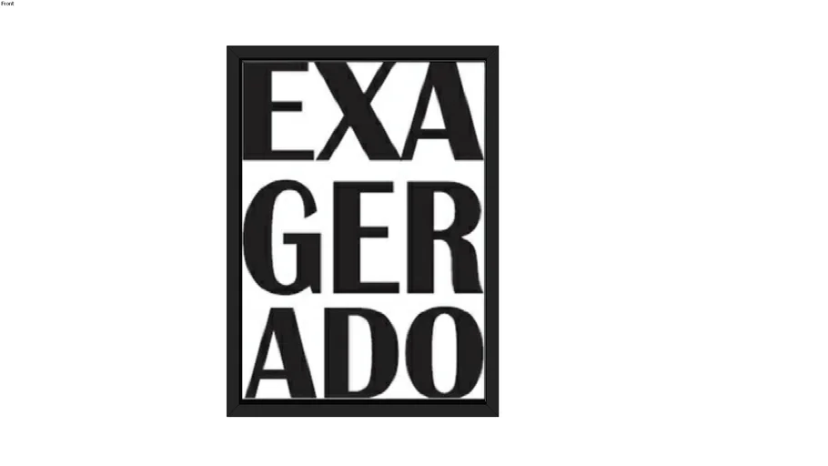 Quadro Nanus Store - Exagerado | 3D Warehouse