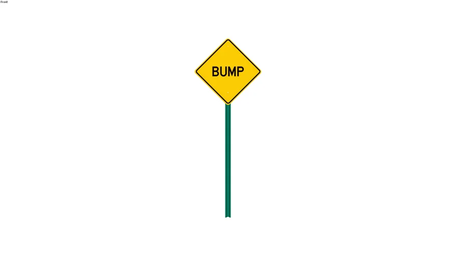 Bump Sign - Detailed | 3D Warehouse