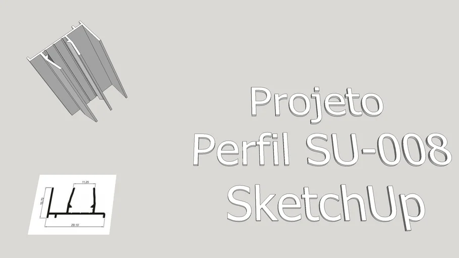 Perfil SU-008 | 3D Warehouse
