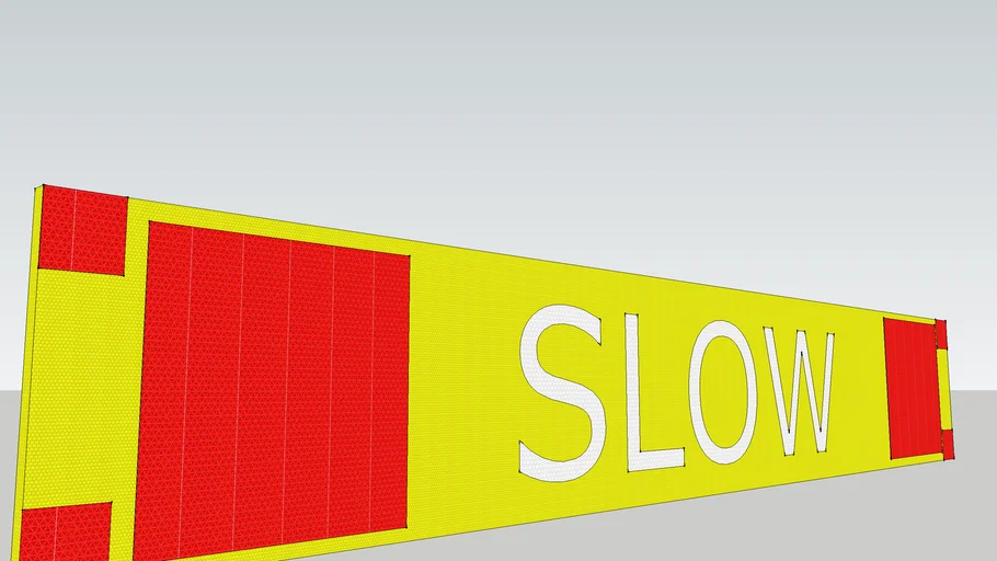 Reflective SLOW Sign | 3D Warehouse