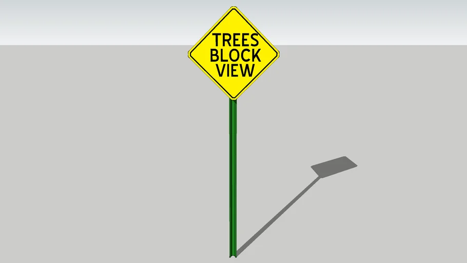 'Trees Block View' sign | 3D Warehouse