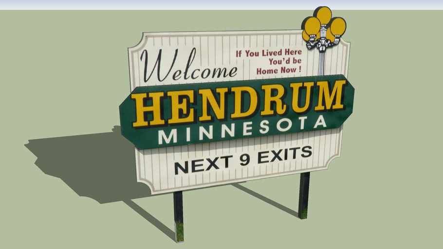 Welcome Sign Hendrum, Minnesota | 3D Warehouse