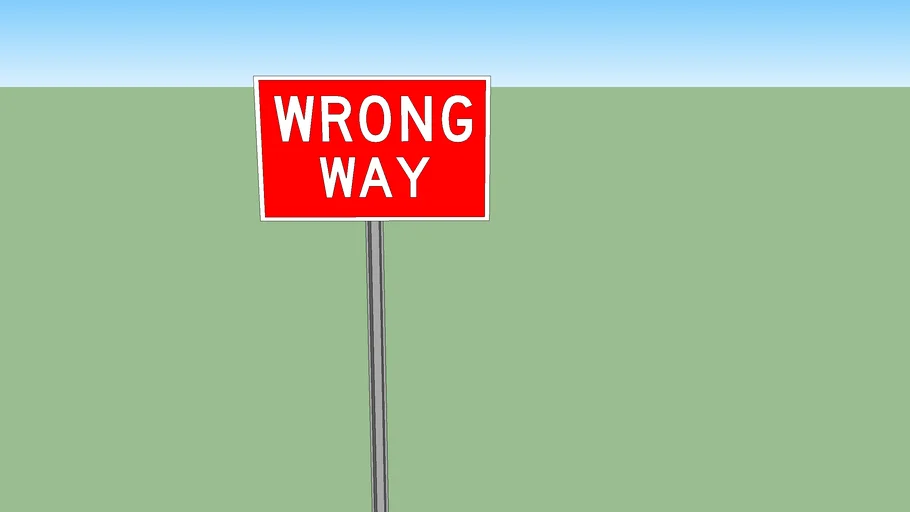 Wrong Way Sign | 3D Warehouse
