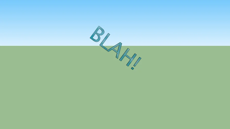 blah! | 3D Warehouse
