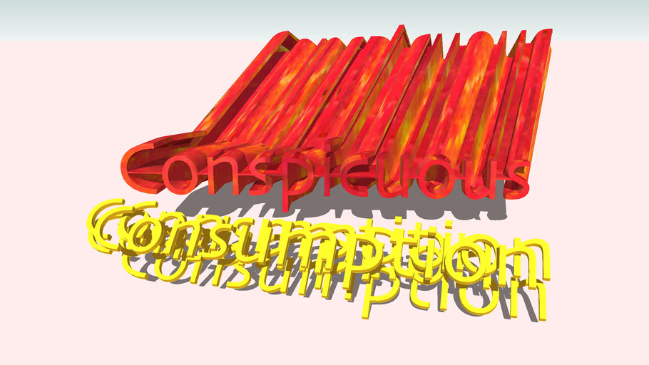 Conspicuous Consumption | 3D Warehouse