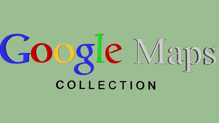 Google Maps Collection No.2 (Unfinished) | 3D Warehouse