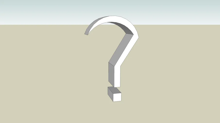 Question mark | 3D Warehouse