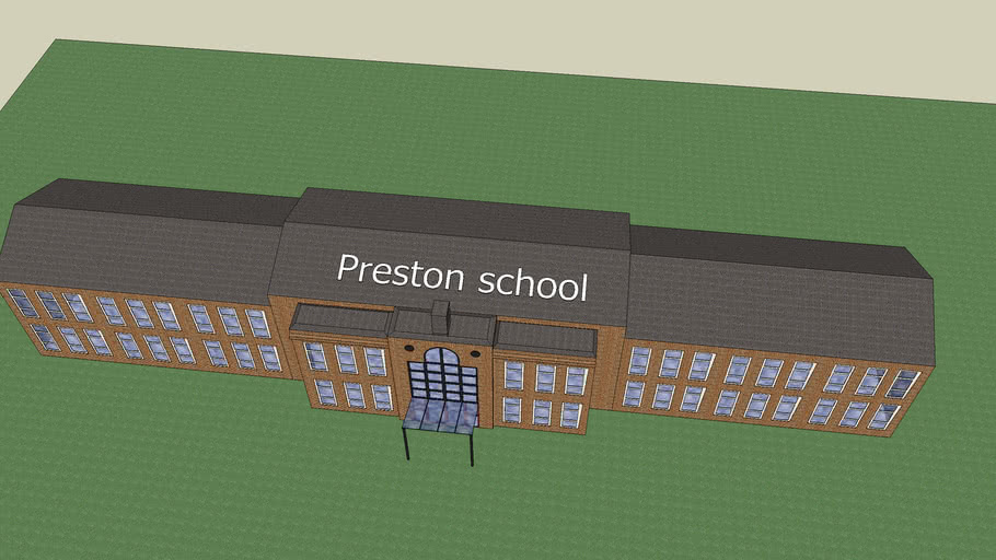 preston school | 3D Warehouse