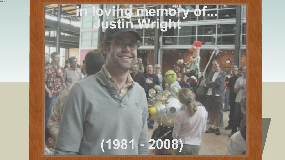 In loving memory of justin wright (1981 - 2008) (who worked at PIXAR(R) | 3D Warehouse