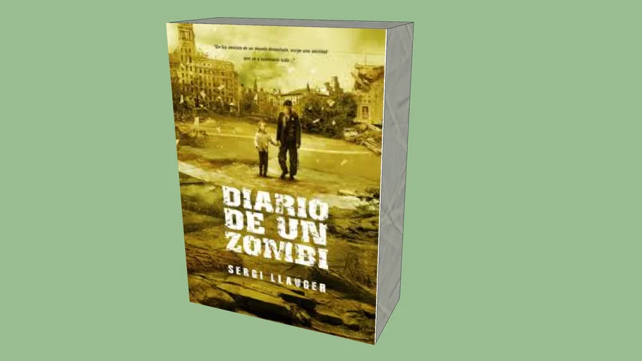 Diario de un zombi Sergi Llauger | 3D Warehouse