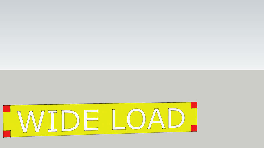 Reflective WIDE Load Sign | 3D Warehouse