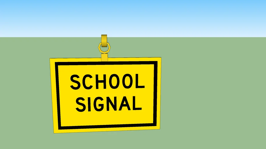 School Signal Sign | 3D Warehouse