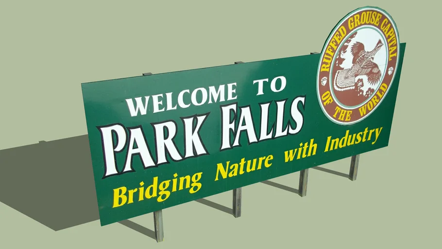 Welcome Sign Park Falls, Wisconsin | 3D Warehouse