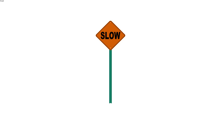 Slow Sign - Detailed | 3D Warehouse