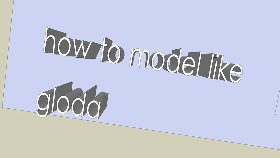 how to make a model like golda | 3D Warehouse