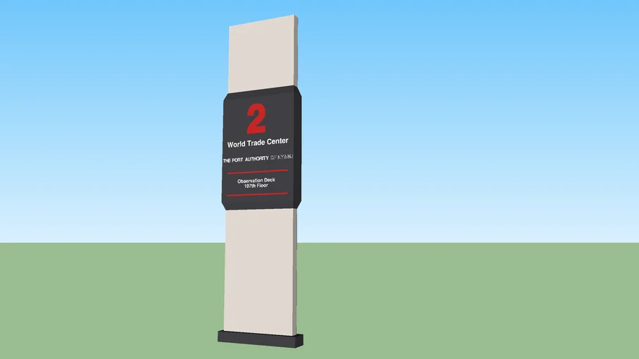 WTC 2 South Tower Old Sign on Liberty Street & Plaza | 3D Warehouse