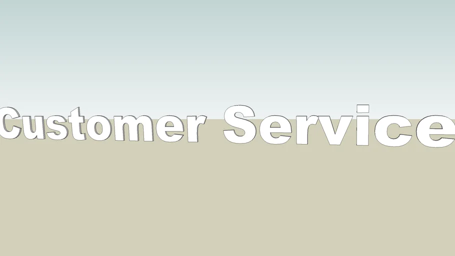 customer service sign | 3D Warehouse