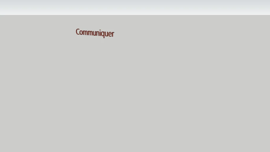 Communiquer | 3D Warehouse