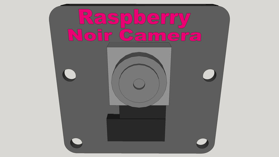 Raspberry Pi Noir Camera | 3D Warehouse
