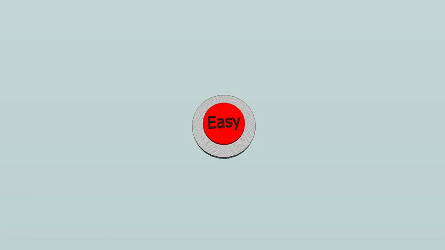 Easy button | 3D Warehouse