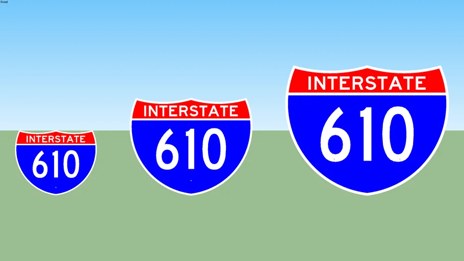 Interstate 610 Sign | 3D Warehouse