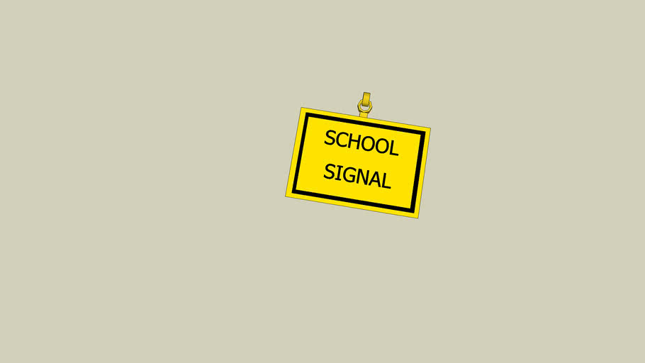 school signal sign | 3D Warehouse