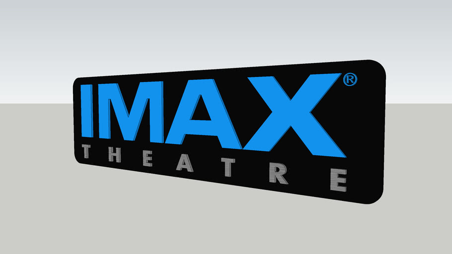 Acrylic IMAX Theater Sign | 3D Warehouse