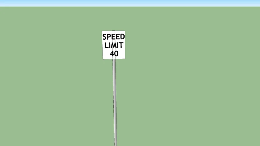 speed limit 40 sign | 3D Warehouse
