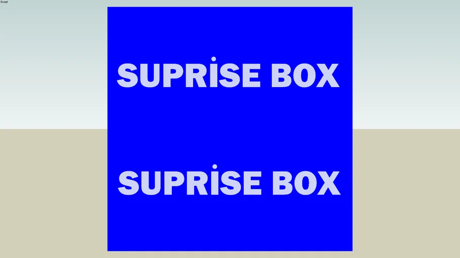 SUPRİSE BOX (Go into the box) | 3D Warehouse