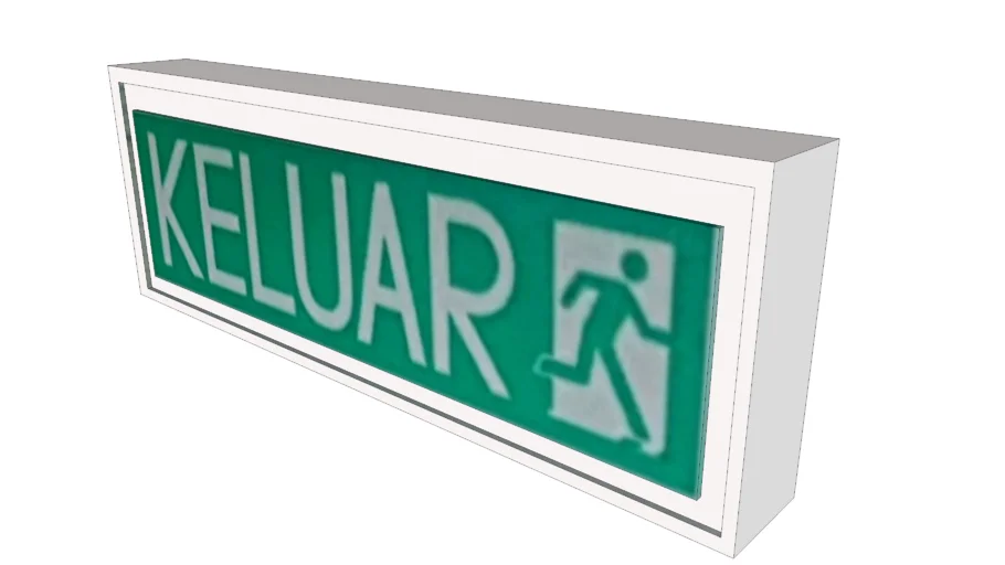 KELUAR SIGN ( EMERGENCY EXIT | 3D Warehouse