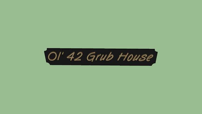 Grub House Sign | 3D Warehouse