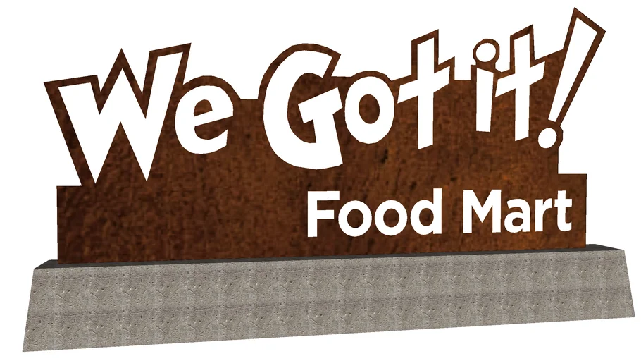 We Got It sign in plinth | 3D Warehouse