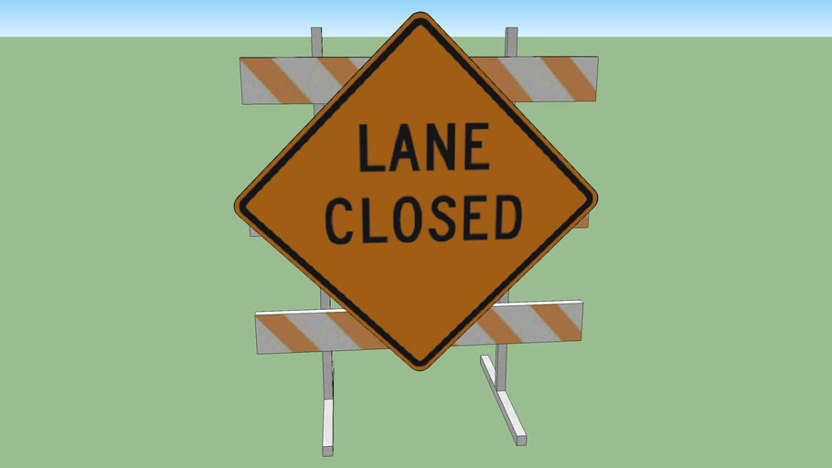 Lane Closed Sign | 3D Warehouse