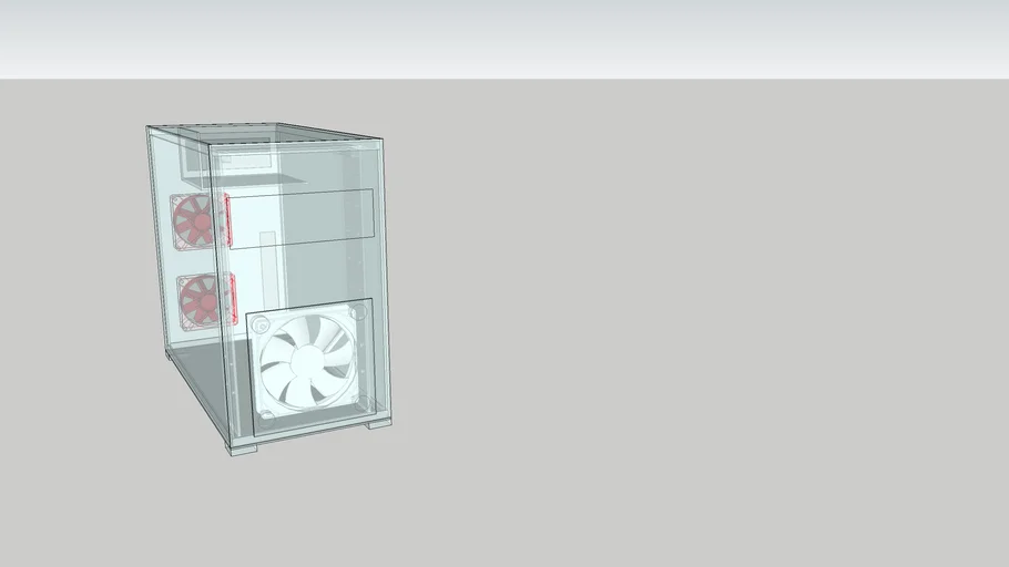 plexy pc case | 3D Warehouse