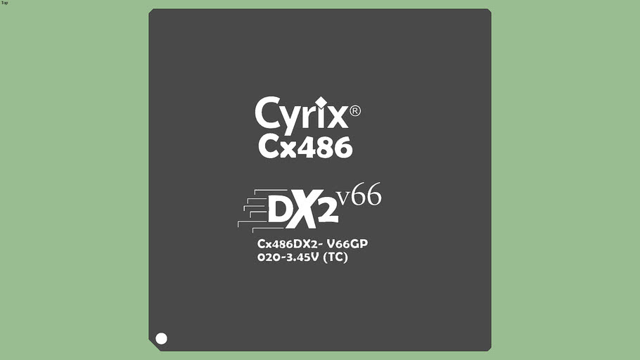 Cyrix 80486 (Cx486DX2-V66GP) | 3D Warehouse