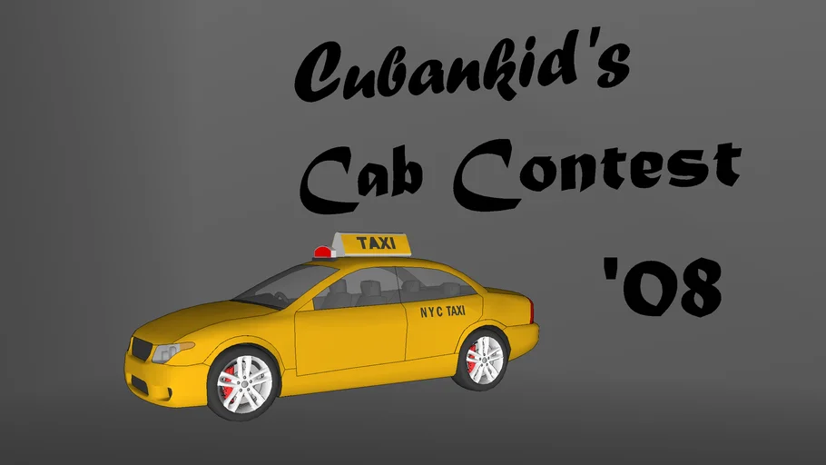 Cubankid's Cab Contest (CCC) 2008 | 3D Warehouse