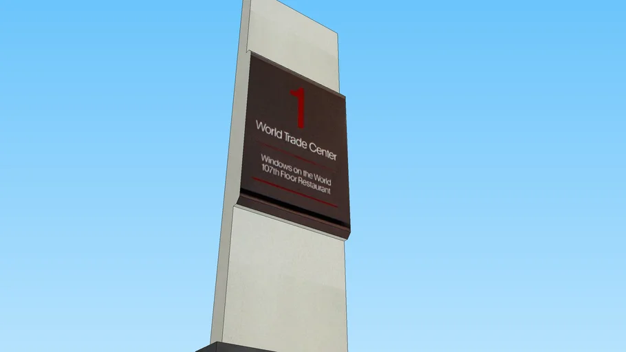 Old 1 WTC Plaza Sign | 3D Warehouse