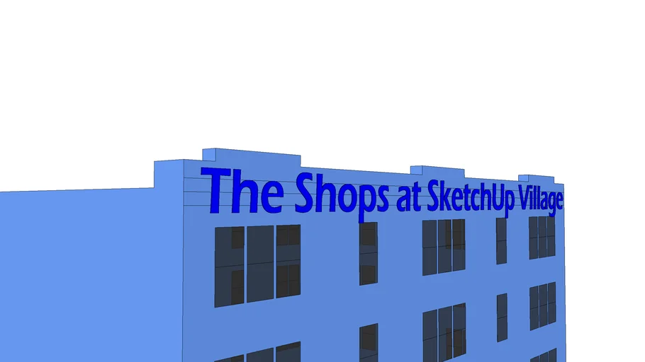 The Shops At SketchUp Village | 3D Warehouse