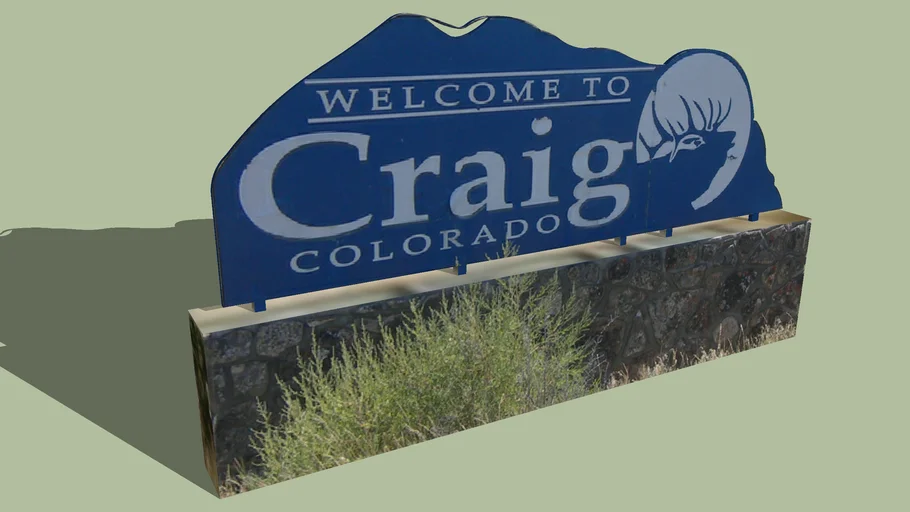 Welcome Sign Craig, Colorado | 3D Warehouse